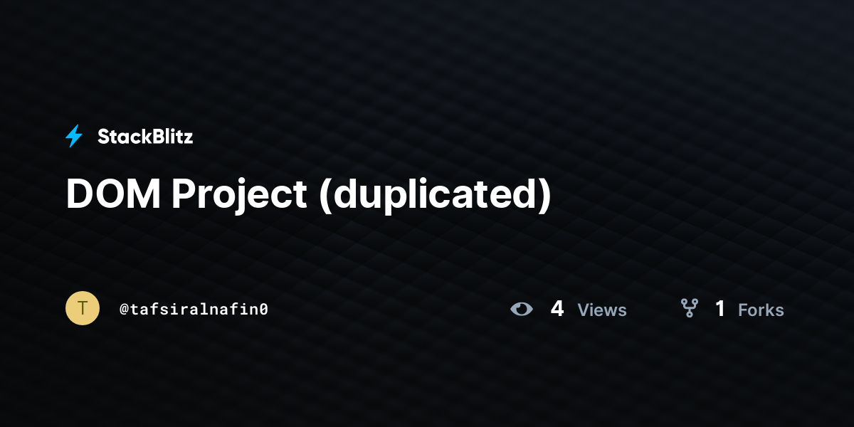 DOM Project (duplicated) - StackBlitz