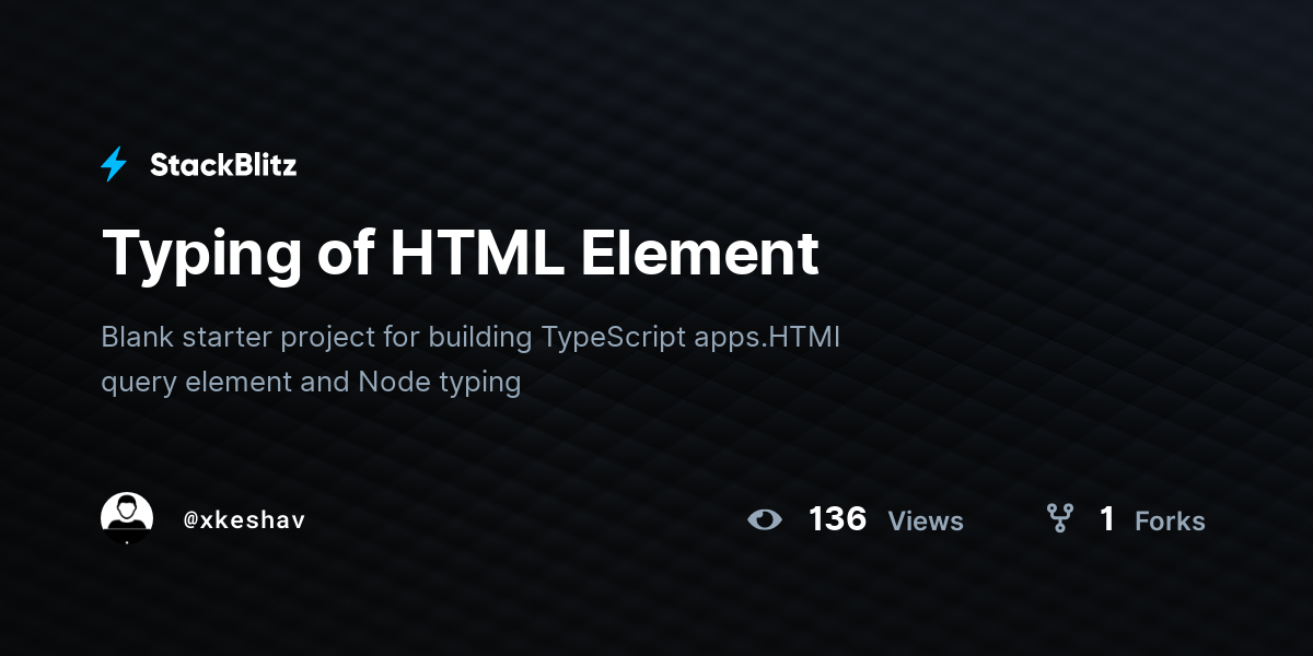 Typing of HTML Element - StackBlitz