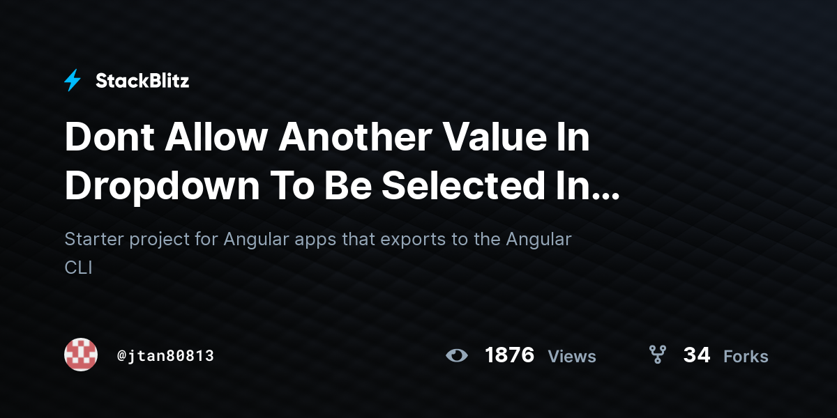 Dont Allow Another Value In Dropdown To Be Selected In Angular - StackBlitz