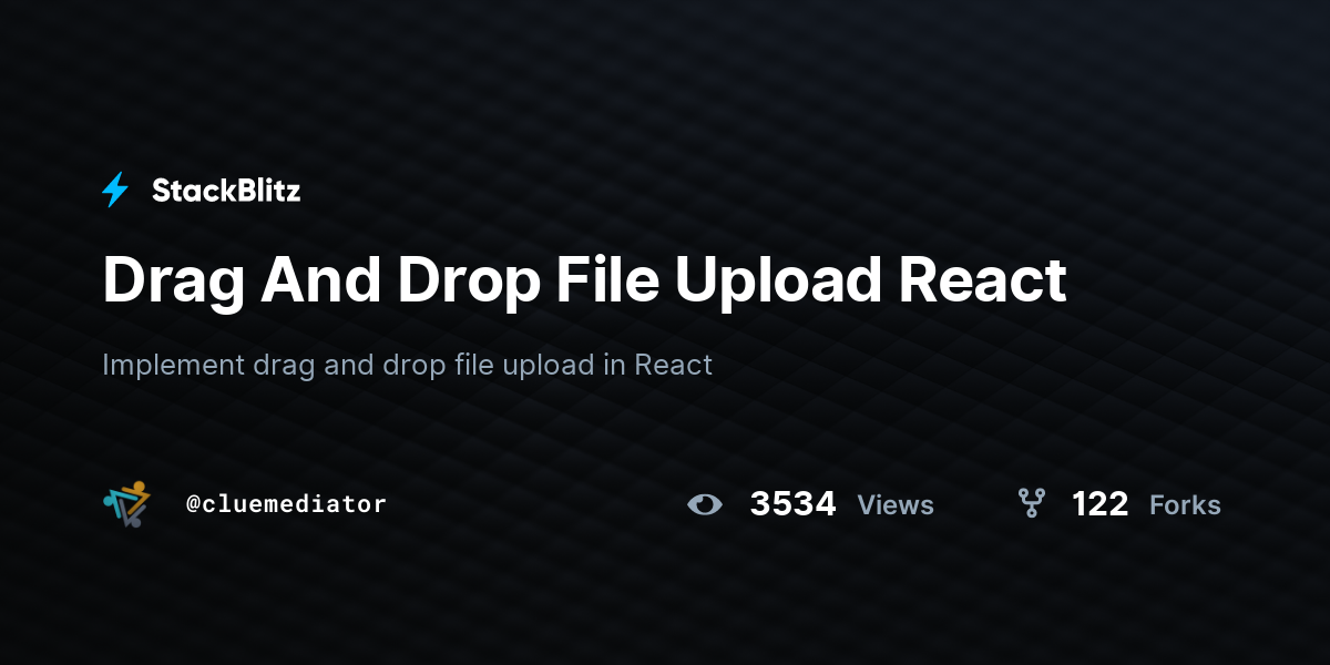 Drag And Drop File Upload React - StackBlitz