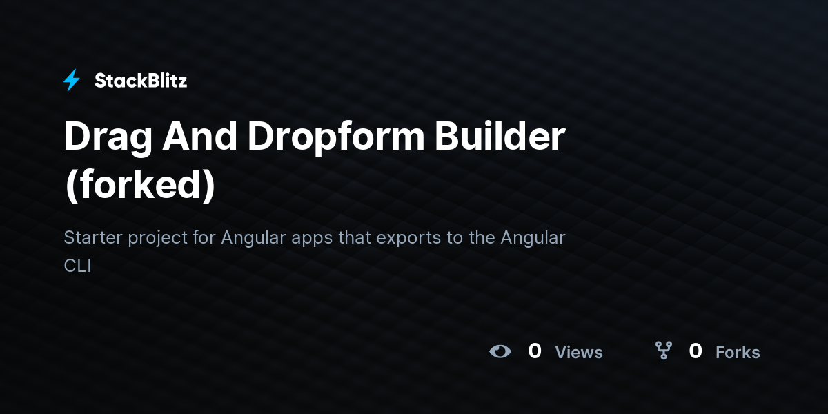 Drag And Dropform Builder (forked) - StackBlitz