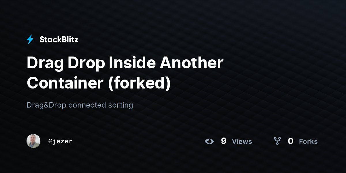 Drag Drop Inside Another Container (forked) - StackBlitz Drag Drop Inside Another Container (forked) - StackBlitz