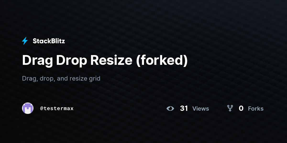Drag Drop Resize (forked) - StackBlitz Drag Drop Resize (forked) - StackBlitz