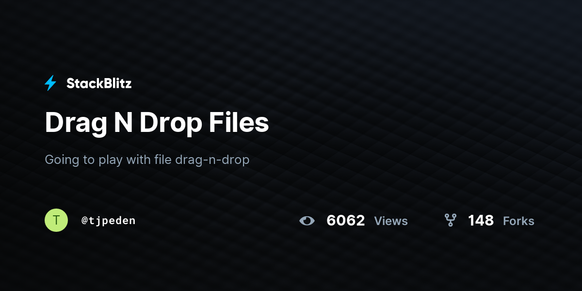Drag N Drop Files - StackBlitz