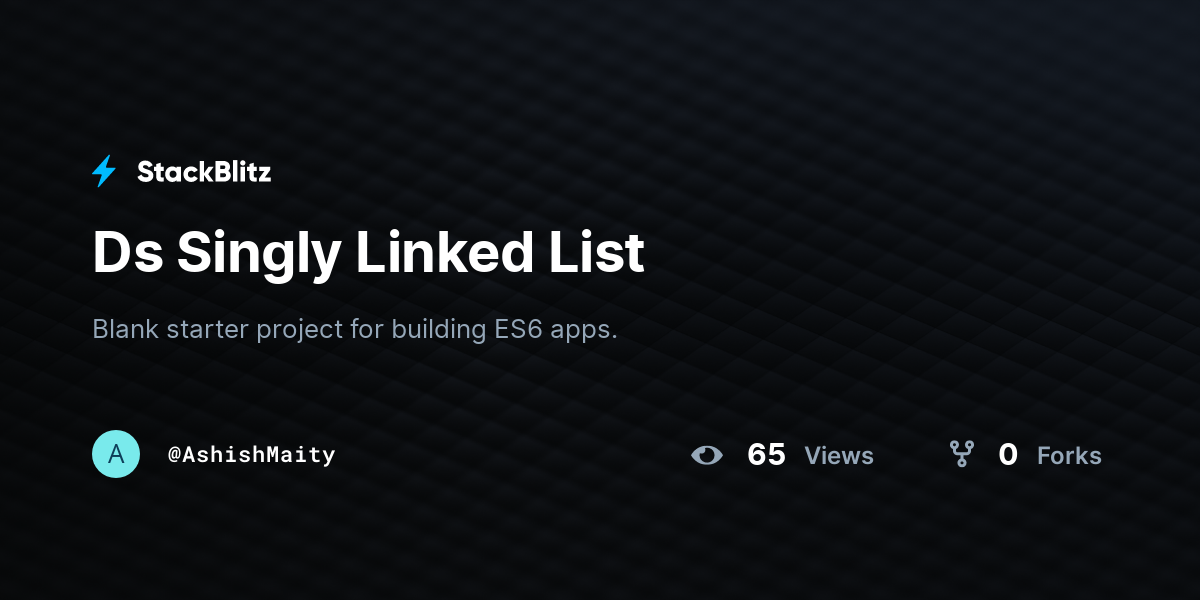 Ds Singly Linked List - StackBlitz Ds Singly Linked List - StackBlitz