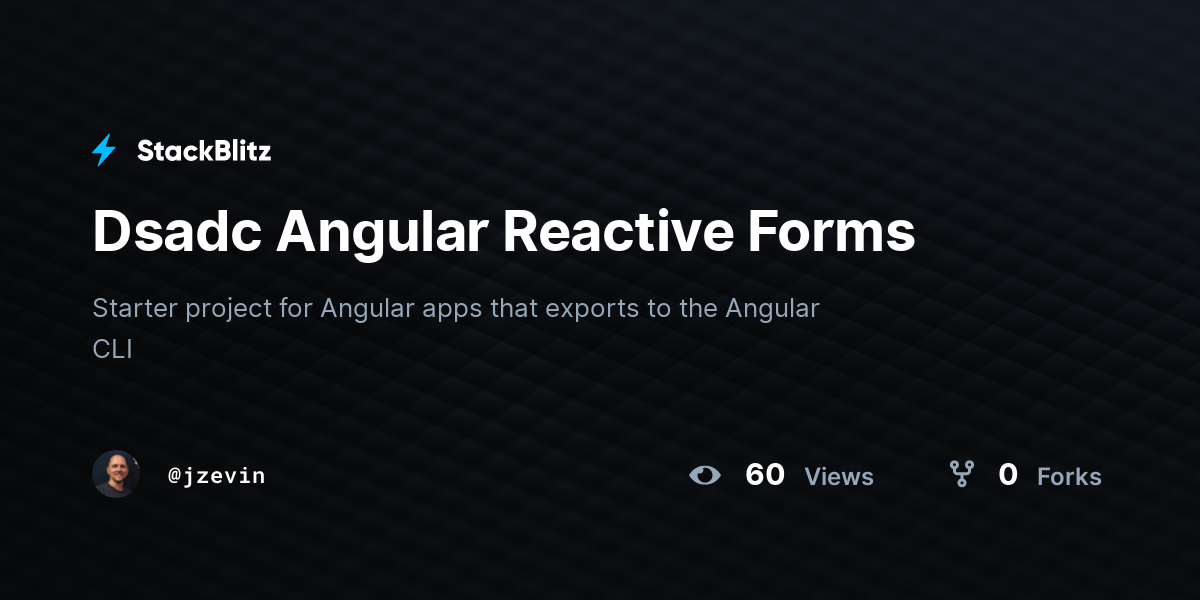 Dsadc Angular Reactive Forms - StackBlitz