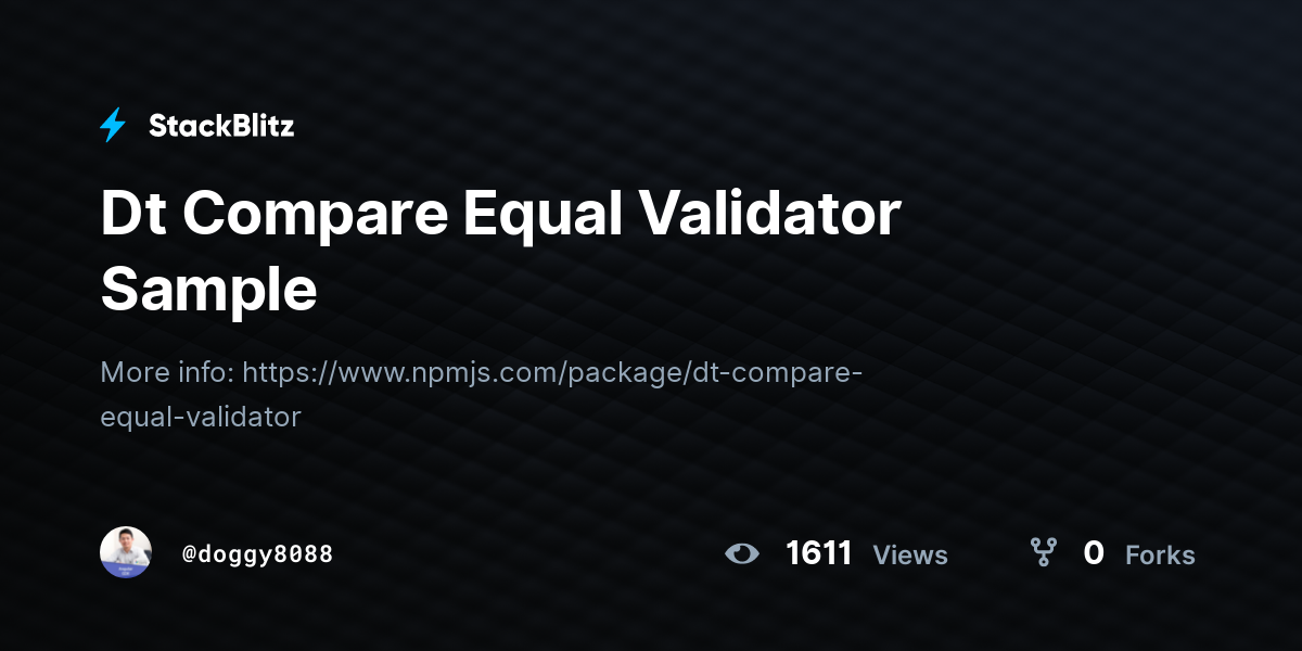 Dt Compare Equal Validator Sample - StackBlitz