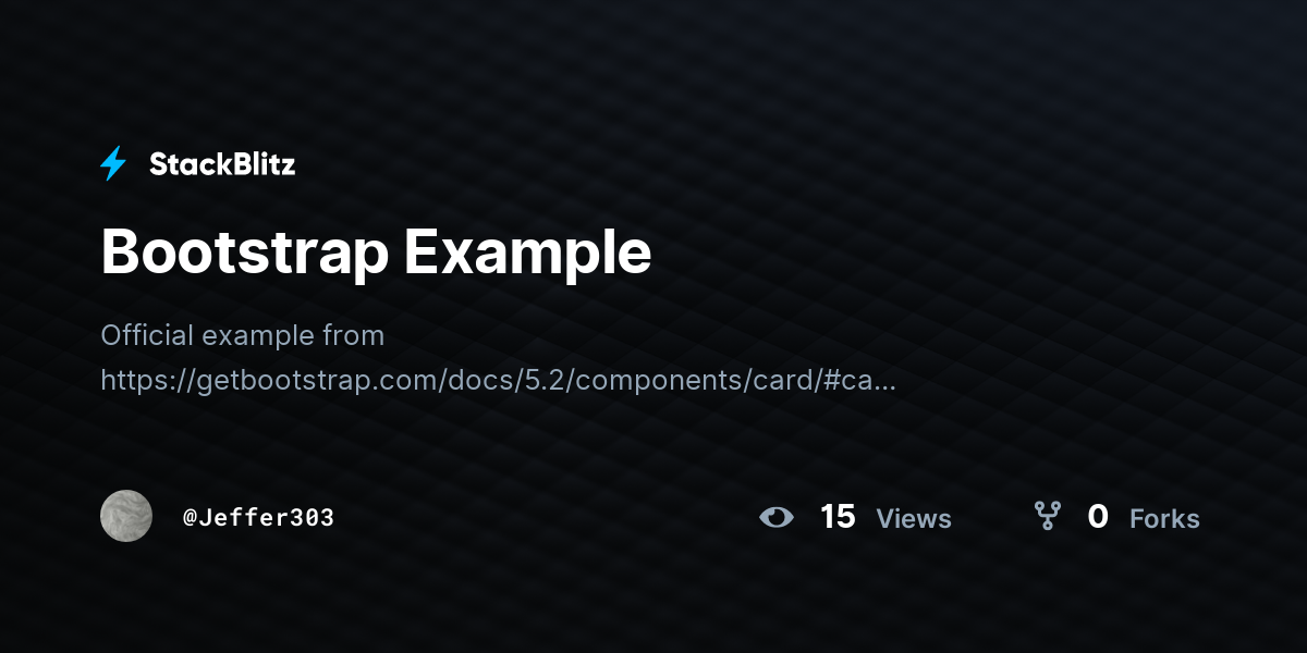 Bootstrap Example - StackBlitz