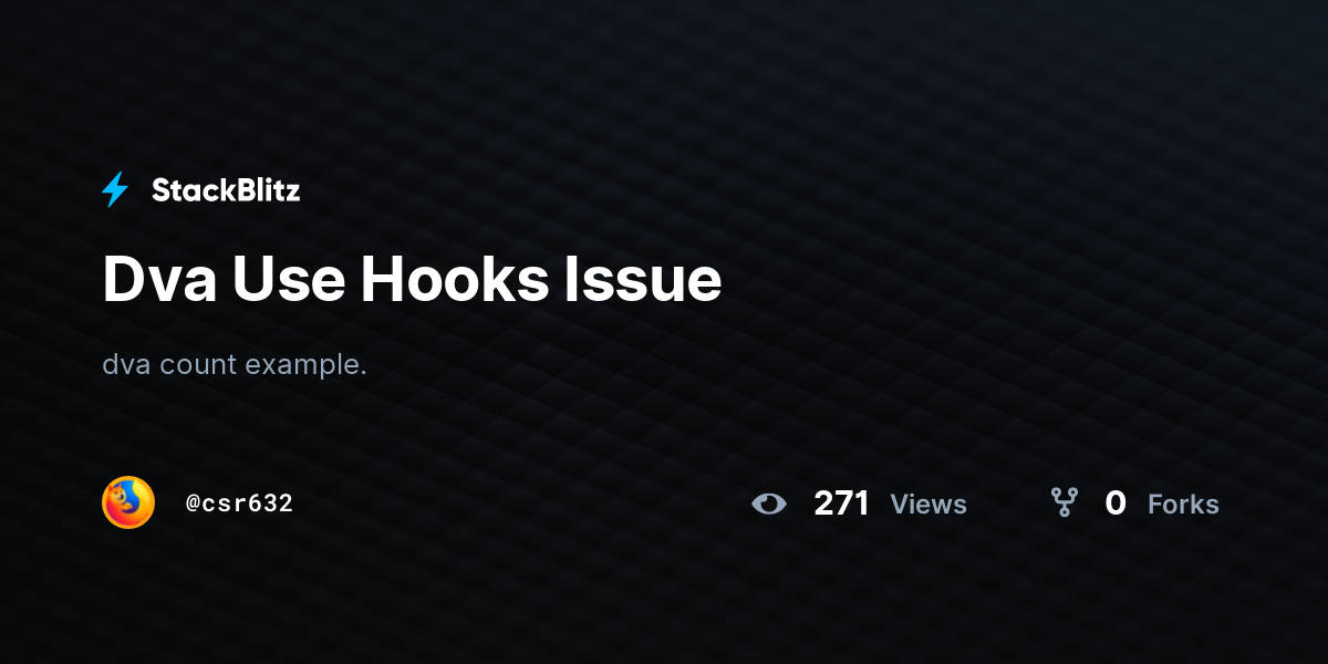 Dva Use Hooks Issue - StackBlitz Dva Use Hooks Issue - StackBlitz