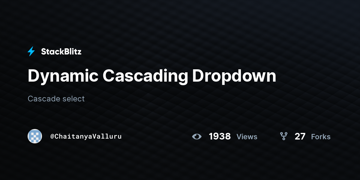 Dynamic Cascading Dropdown - StackBlitz