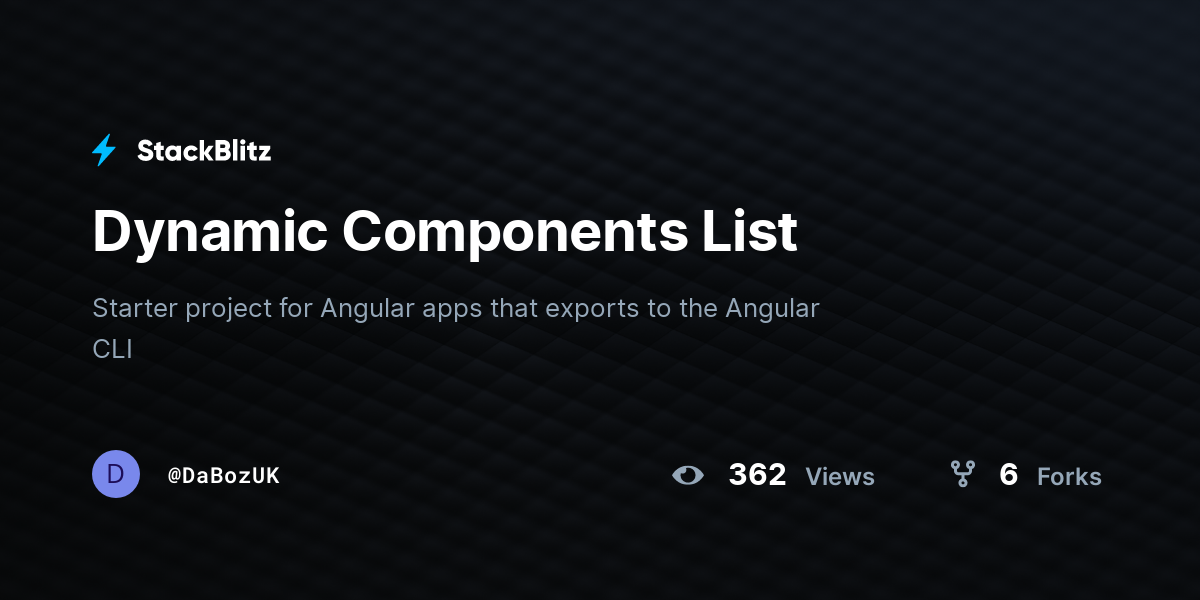 Dynamic Components List - StackBlitz