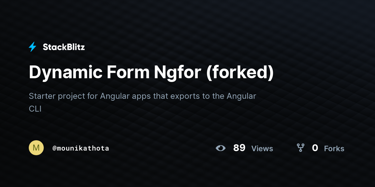 Dynamic Form Ngfor (forked) - StackBlitz Dynamic Form Ngfor (forked) - StackBlitz