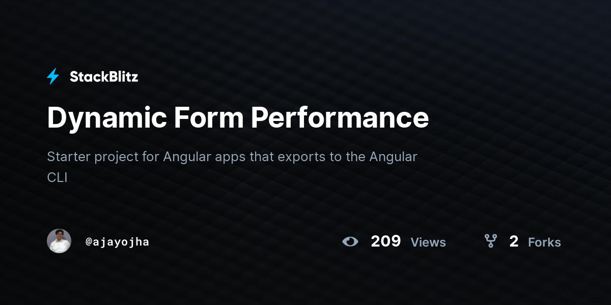 Dynamic Form Performance - StackBlitz Dynamic Form Performance - StackBlitz