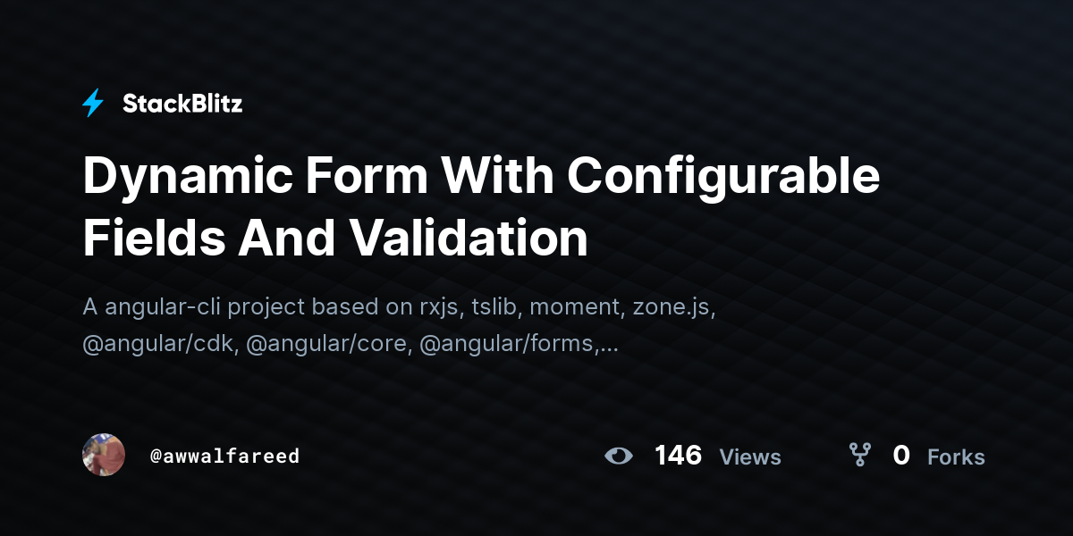 Dynamic Form With Configurable Fields And Validation - StackBlitz