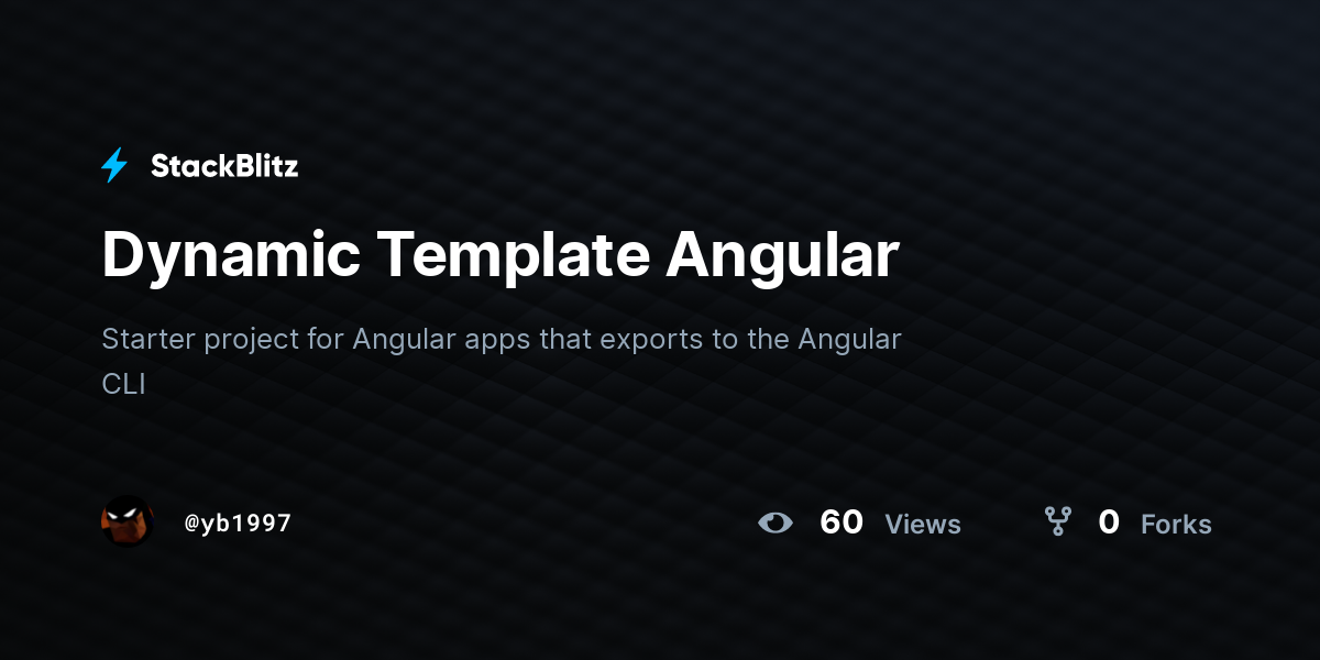 Dynamic Template Angular - StackBlitz