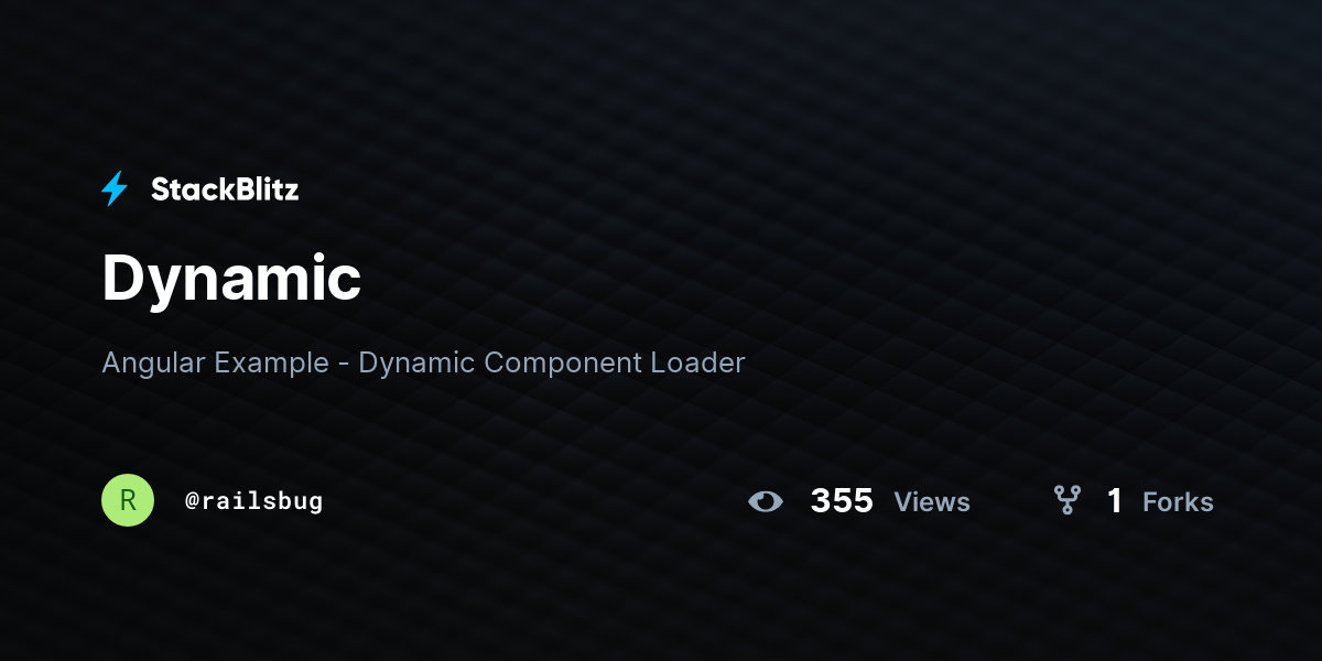 Dynamic - StackBlitz Dynamic - StackBlitz
