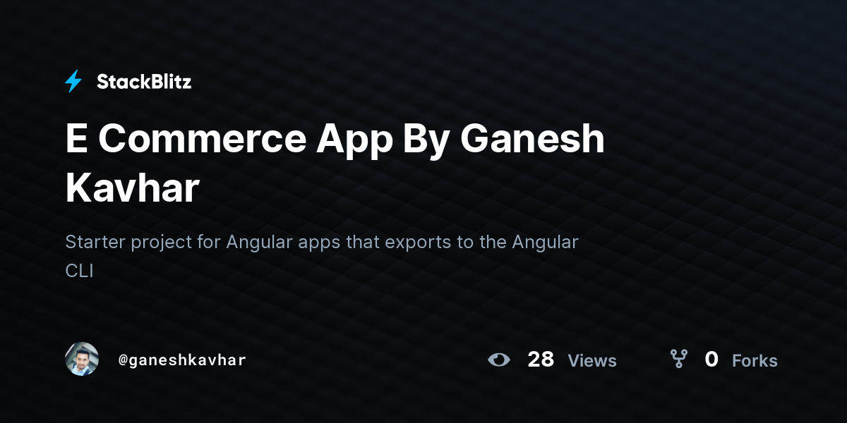E Commerce App By Ganesh Kavhar - StackBlitz