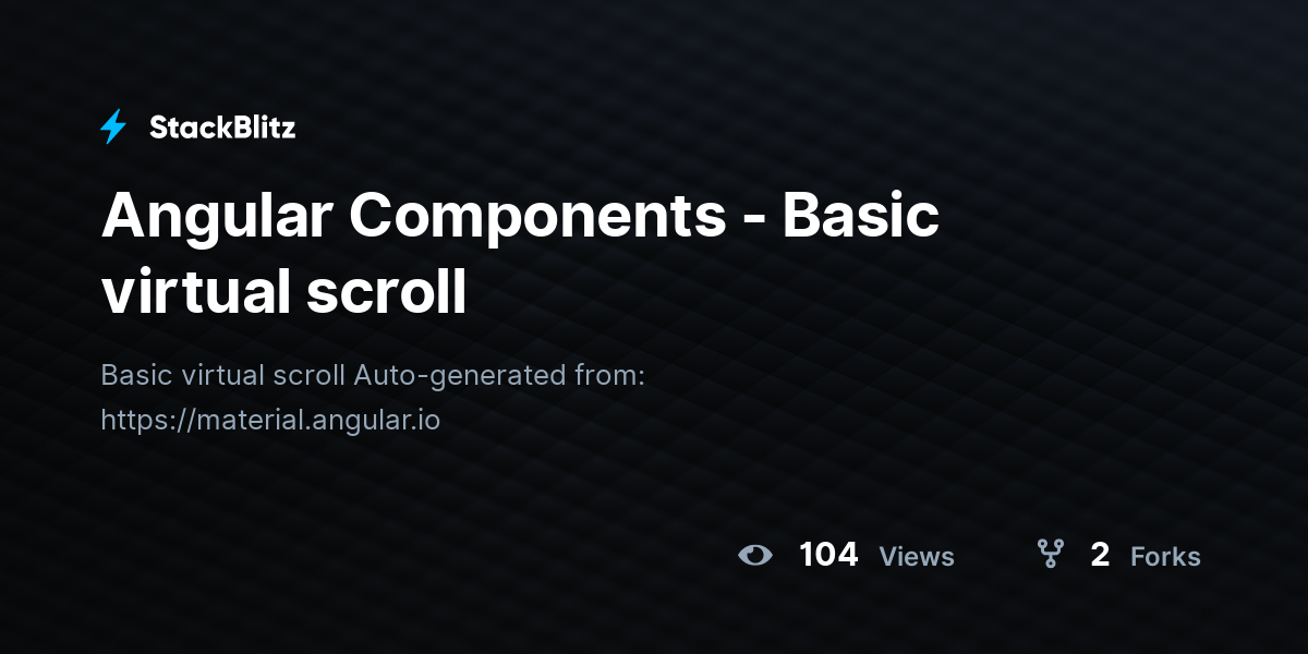 Angular Components - Basic virtual scroll - StackBlitz
