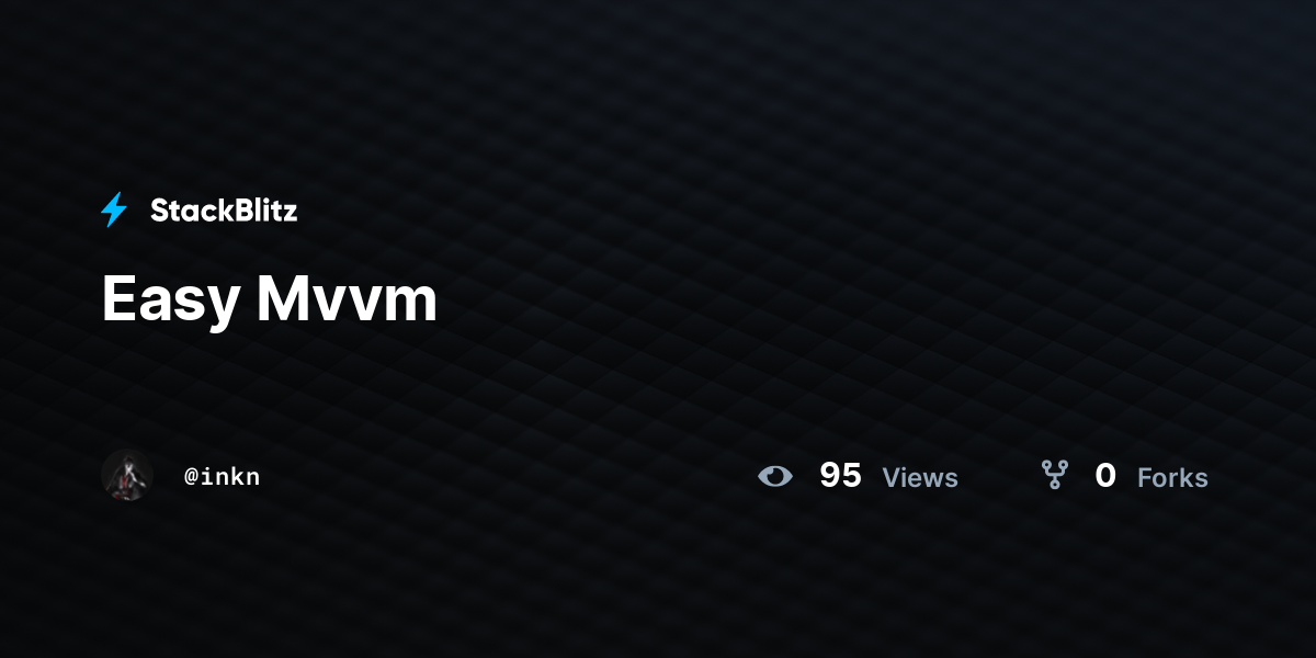 Easy Mvvm - StackBlitz