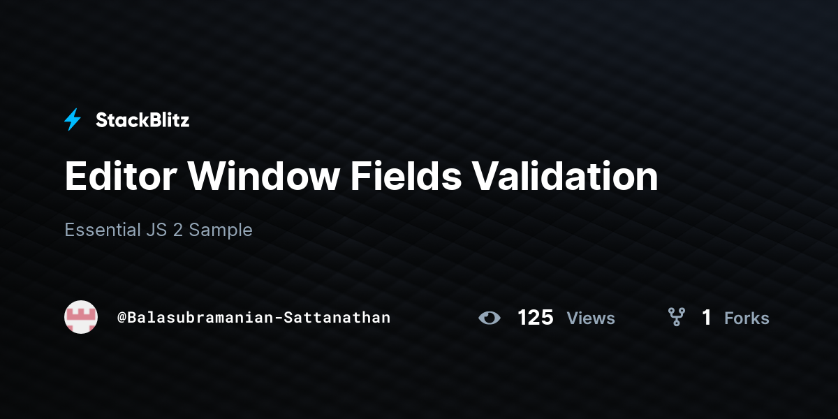Editor Window Fields Validation - StackBlitz Editor Window Fields Validation - StackBlitz