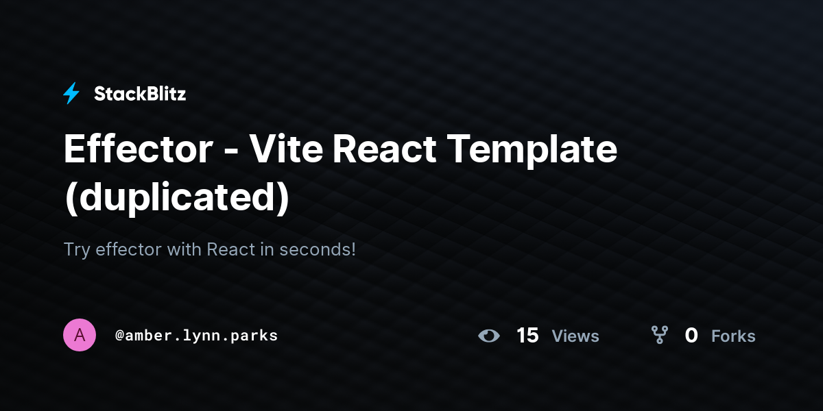 Effector - Vite React Template (duplicated) - StackBlitz