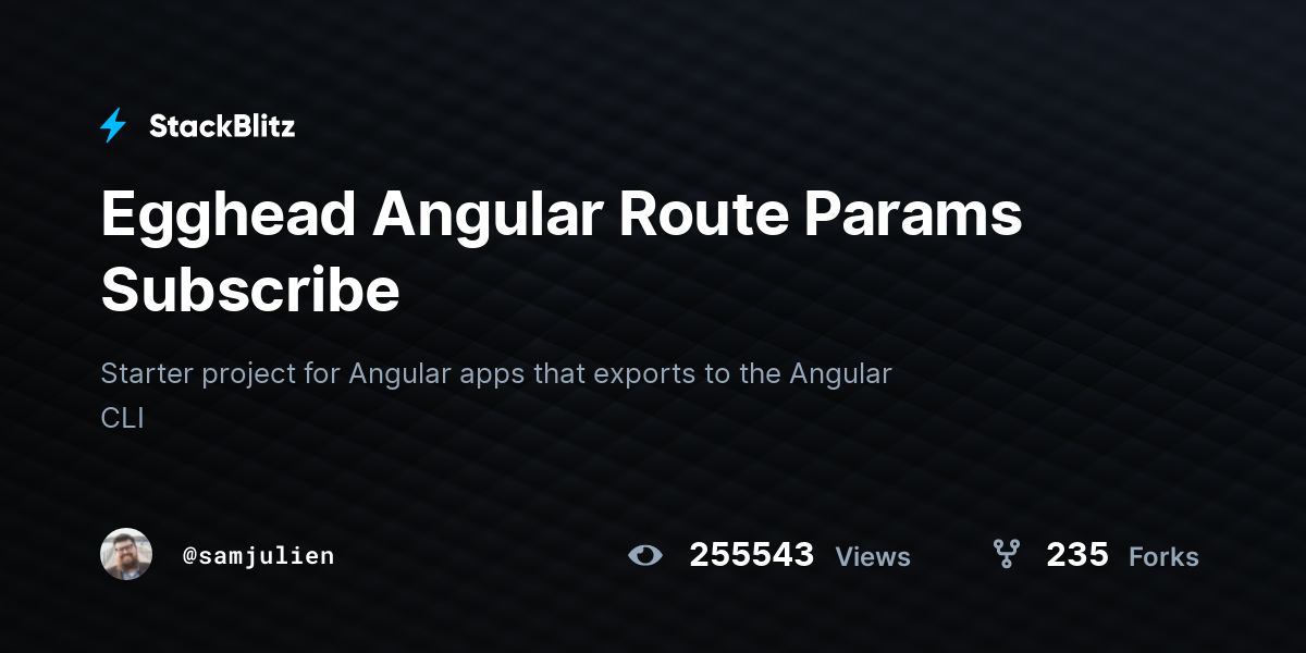 Egghead Angular Route Params Subscribe - StackBlitz