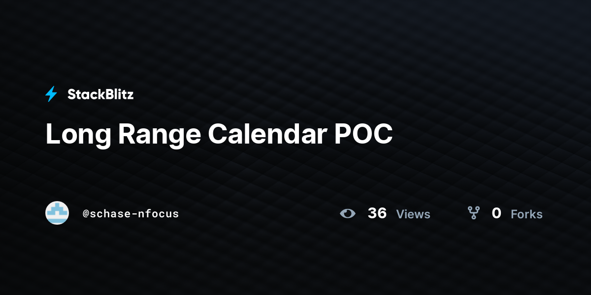 Long Range Calendar POC - StackBlitz