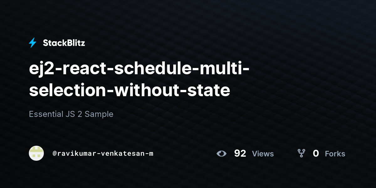 ej2-react-schedule-multi-selection-without-state - StackBlitz ej2-react-schedule-multi-selection-without-state - StackBlitz
