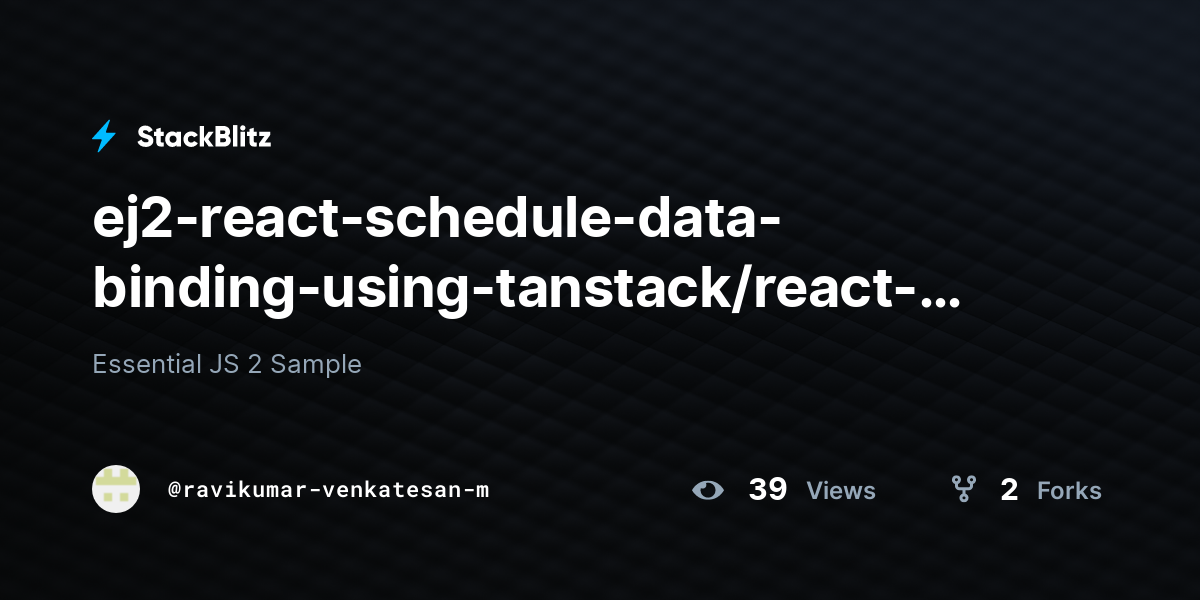 ej2-react-schedule-data-binding-using-tanstack/react-query - StackBlitz
