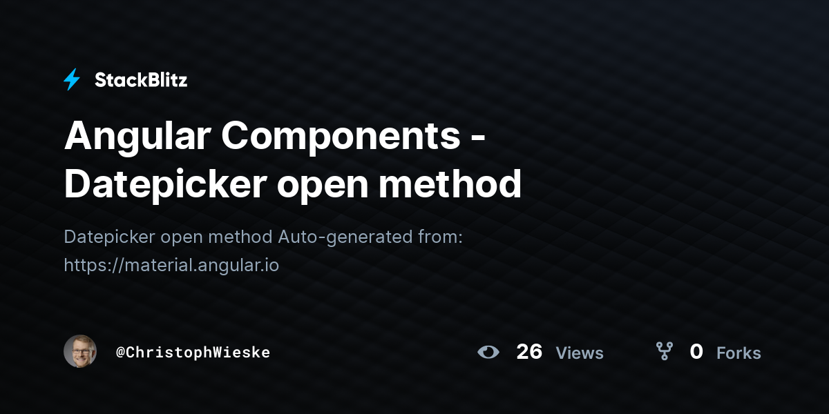 Angular Components - Datepicker open method - StackBlitz