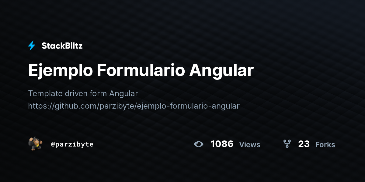 Ejemplo Formulario Angular - StackBlitz Ejemplo Formulario Angular - StackBlitz