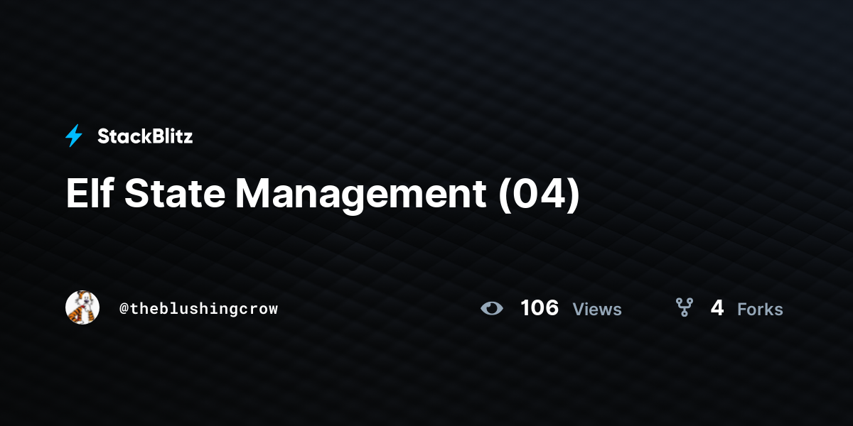 Elf State Management (04) - StackBlitz
