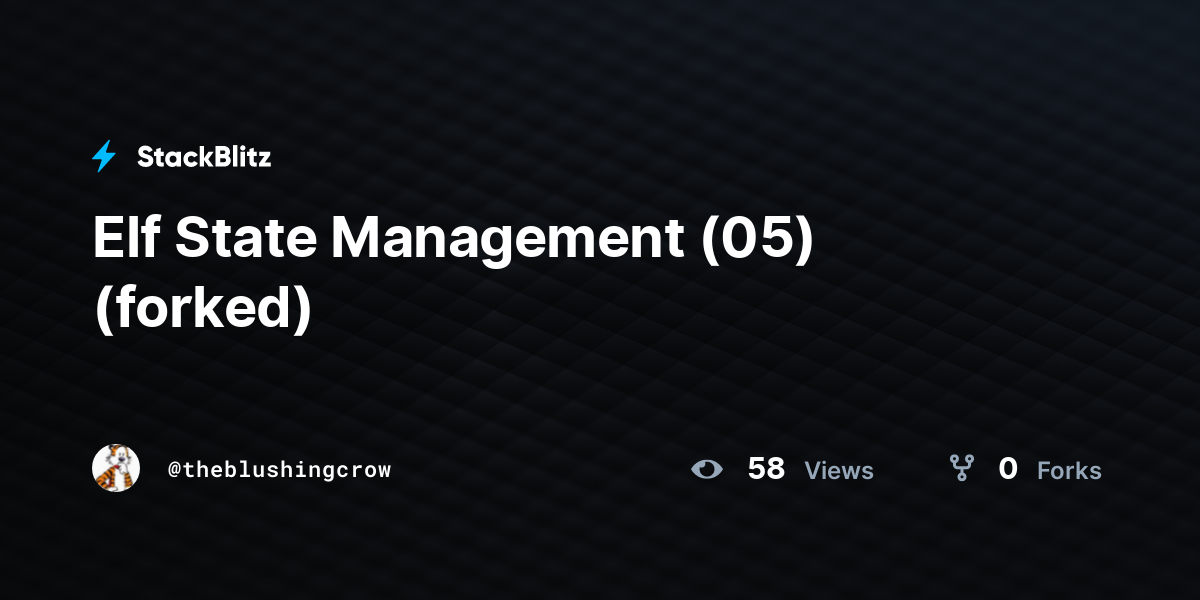 Elf State Management (05) (forked) - StackBlitz