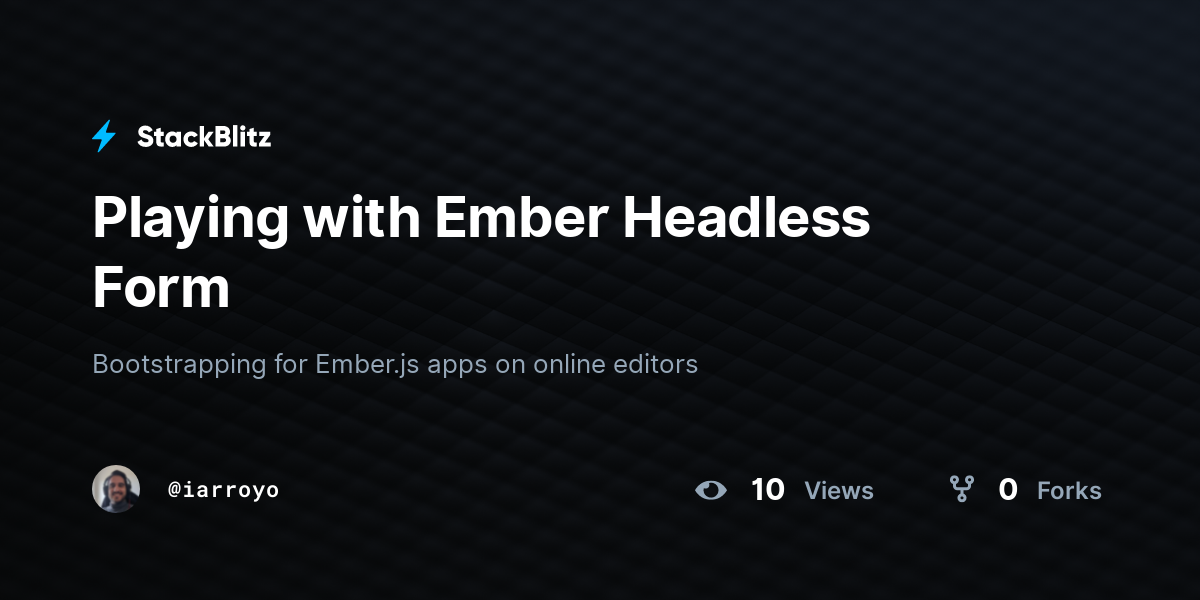 Playing with Ember Headless Form - StackBlitz