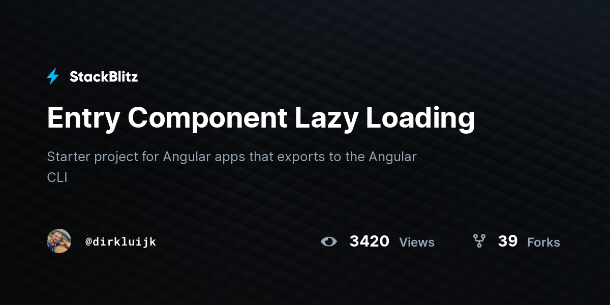 Entry Component Lazy Loading - StackBlitz