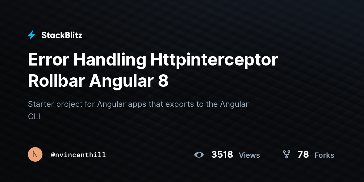 Error Handling Httpinterceptor Rollbar Angular 8 - StackBlitz Error Handling Httpinterceptor Rollbar Angular 8 - StackBlitz