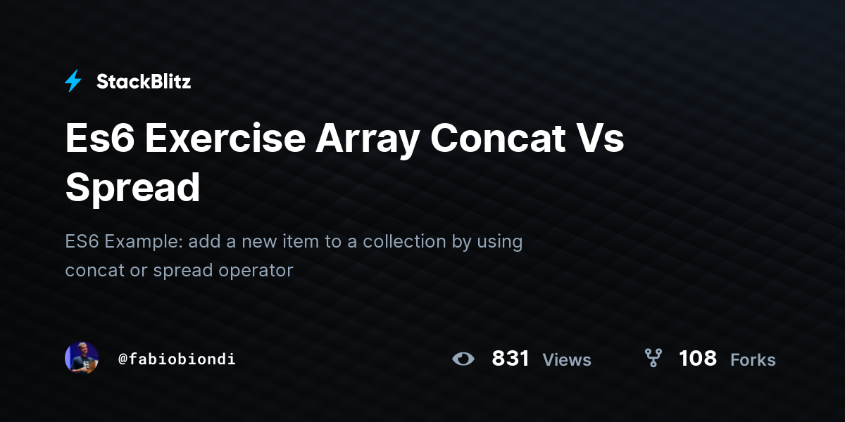 Es6 Exercise Array Concat Vs Spread - StackBlitz Es6 Exercise Array Concat Vs Spread - StackBlitz