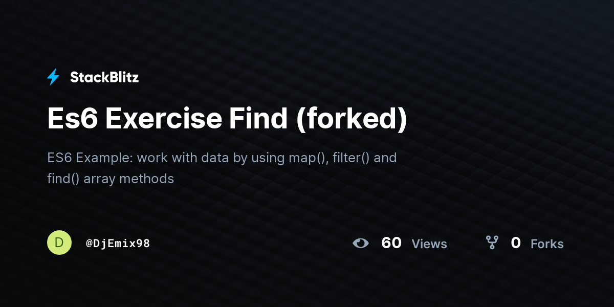 Es6 Exercise Find (forked) - StackBlitz