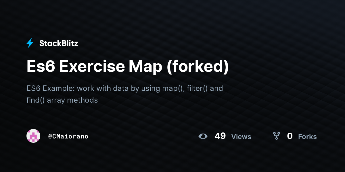 Es6 Exercise Map (forked) - StackBlitz Es6 Exercise Map (forked) - StackBlitz