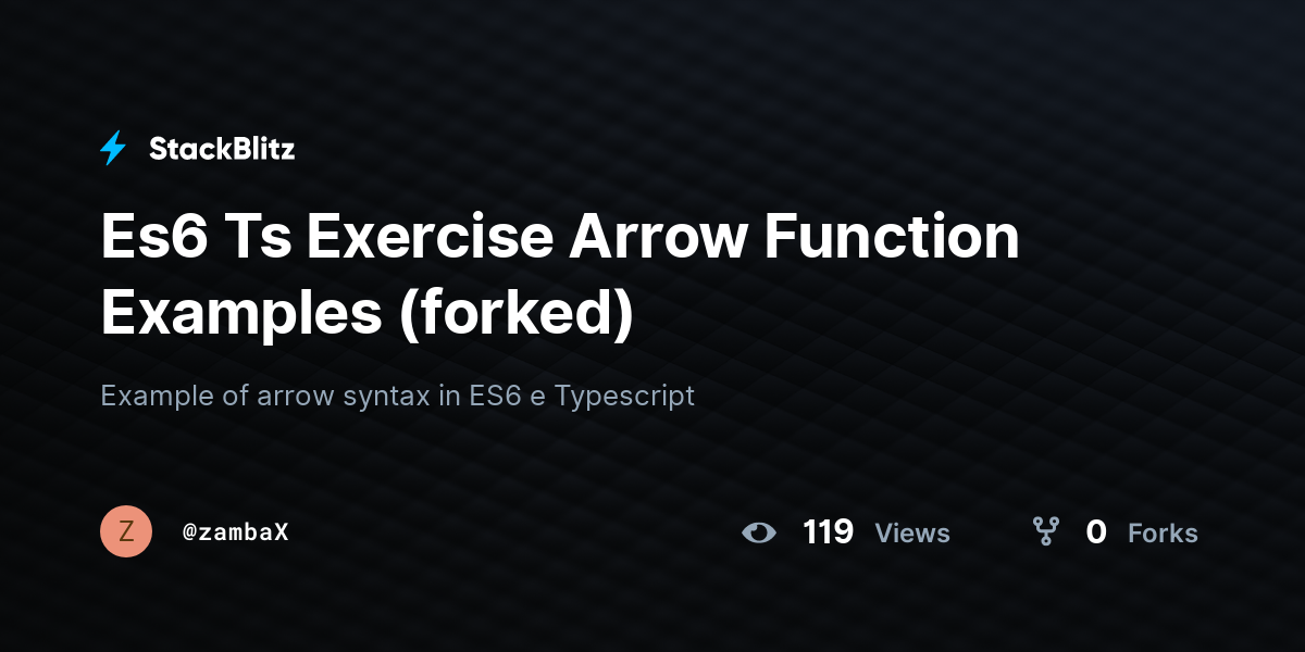 Es6 Ts Exercise Arrow Function Examples (forked) - StackBlitz Es6 Ts Exercise Arrow Function Examples (forked) - StackBlitz