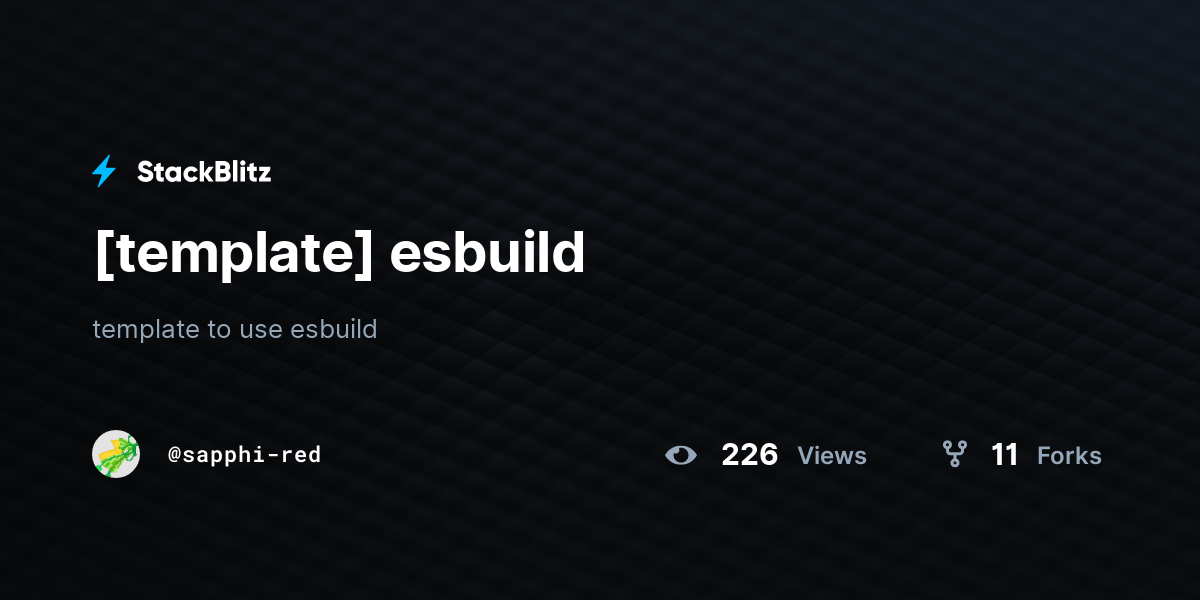 [template] esbuild - StackBlitz