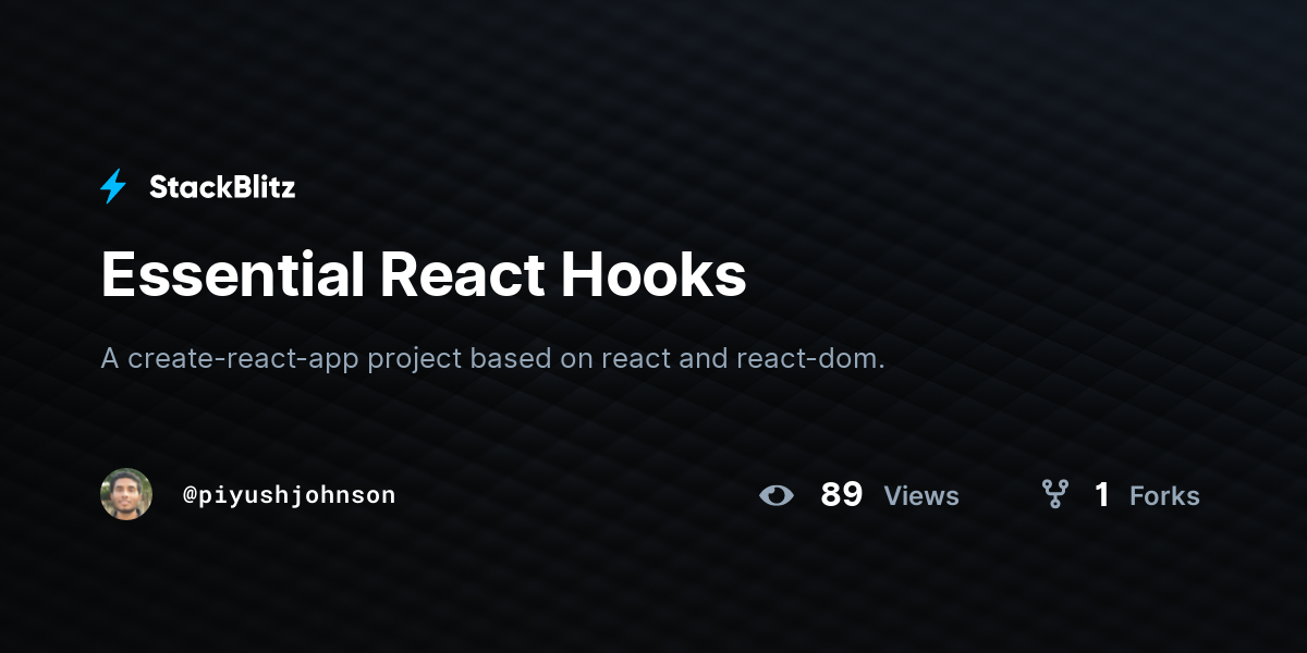 Essential React Hooks - StackBlitz