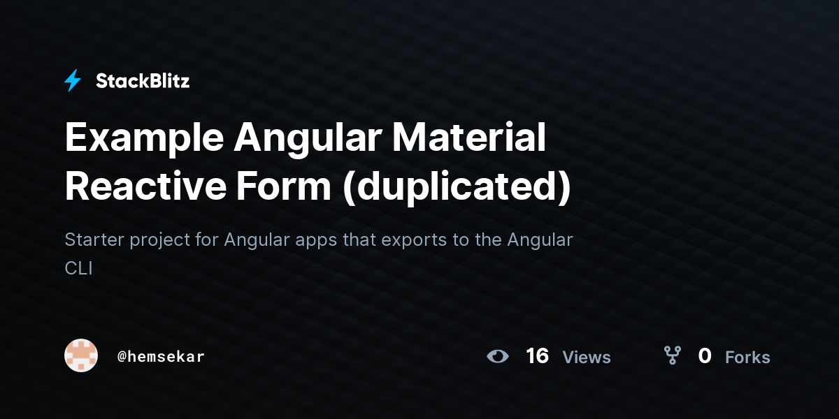 Example Angular Material Reactive Form (duplicated) - StackBlitz