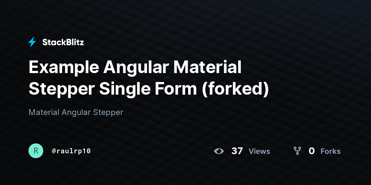 Example Angular Material Stepper Single Form (forked) - StackBlitz