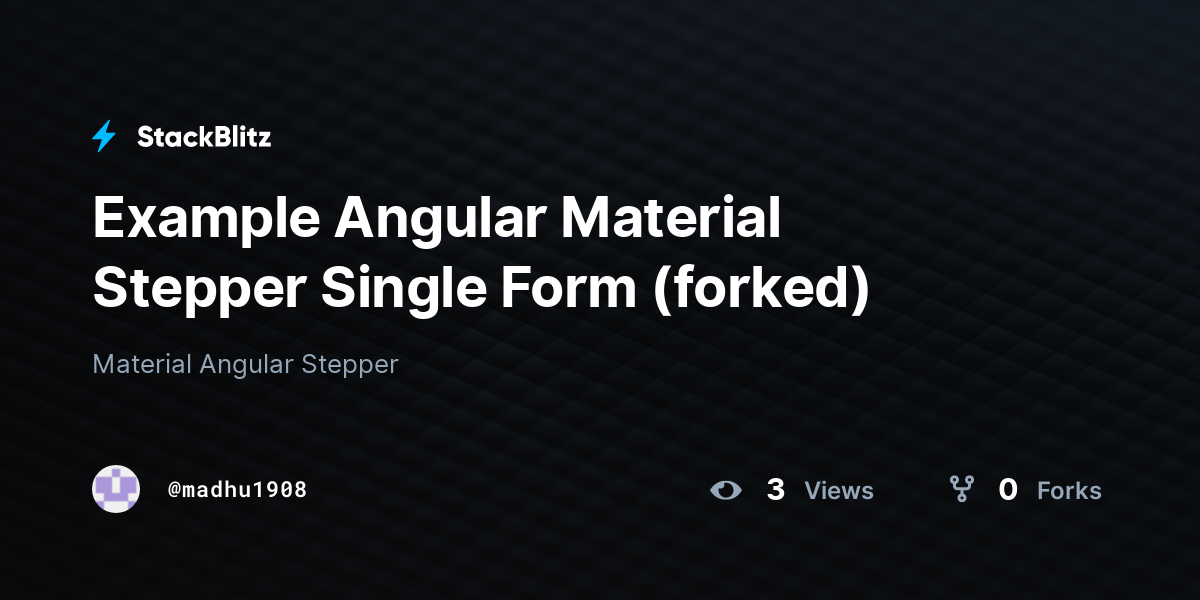 Example Angular Material Stepper Single Form (forked) - StackBlitz