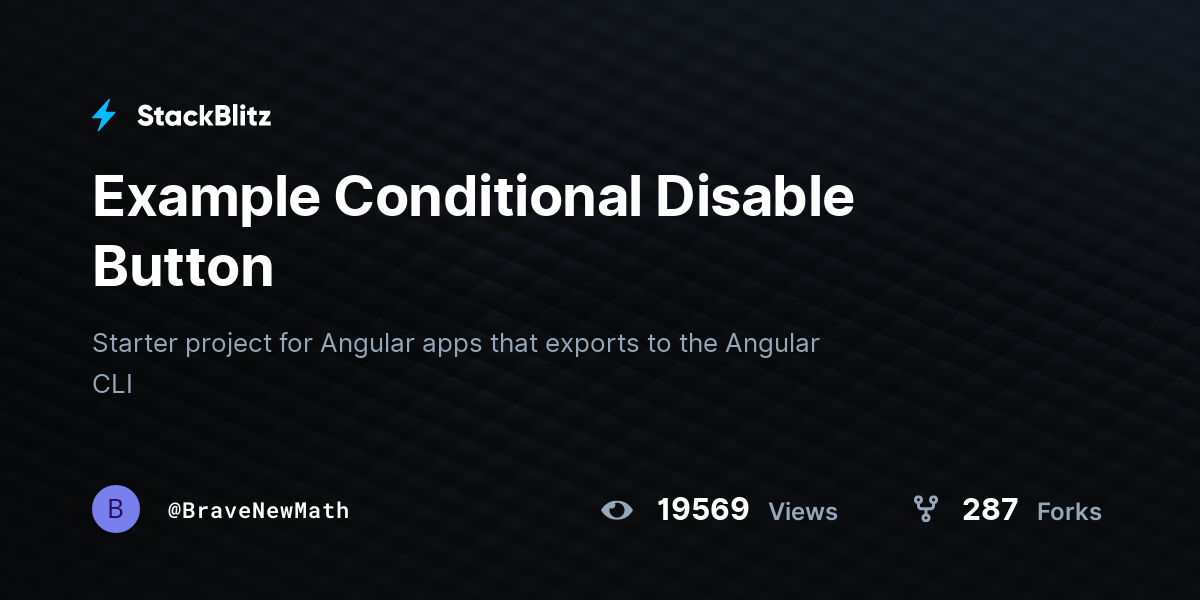 Example Conditional Disable Button - StackBlitz