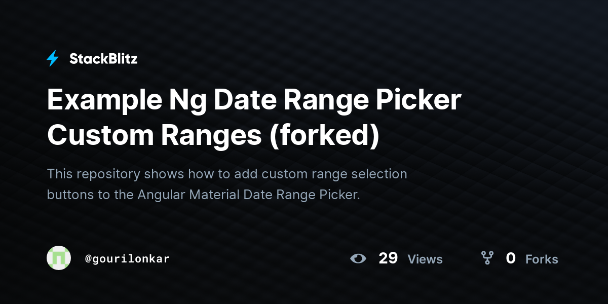 Example Ng Date Range Picker Custom Ranges (forked) - StackBlitz Example Ng Date Range Picker Custom Ranges (forked) - StackBlitz