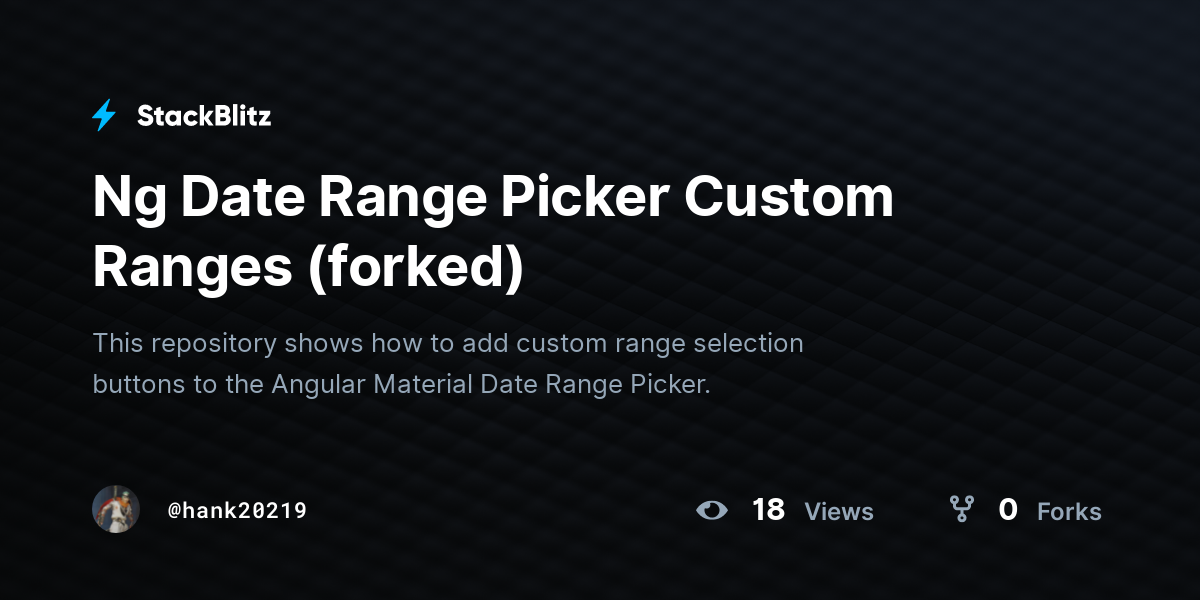 Ng Date Range Picker Custom Ranges (forked) - StackBlitz