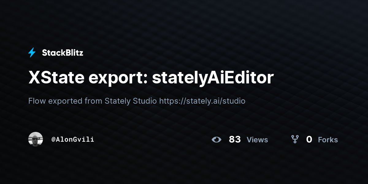 XState export: statelyAiEditor - StackBlitz