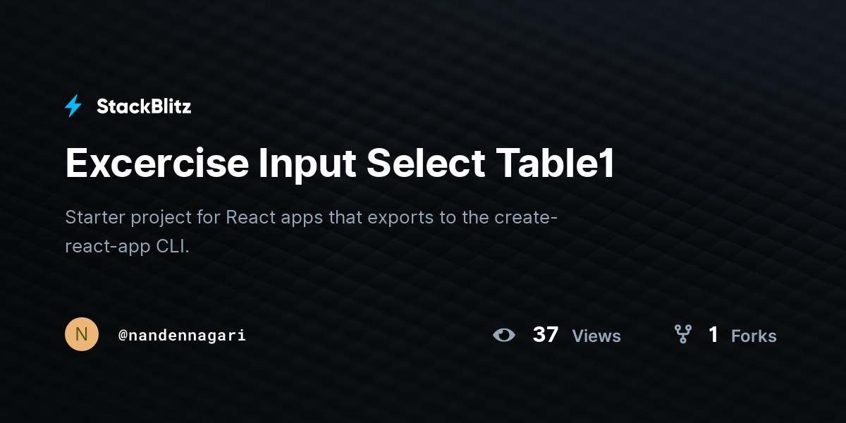 Excercise Input Select Table1 - StackBlitz Excercise Input Select Table1 - StackBlitz